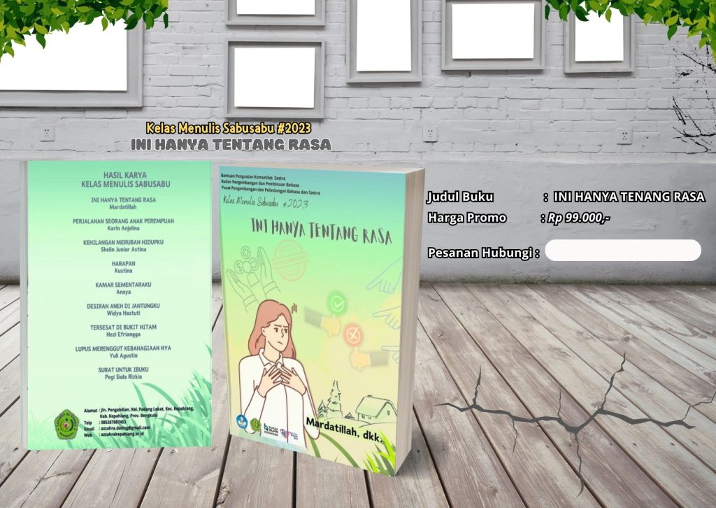 INI HANYA TENTANG RASA – Yayasan Az zahra Kepahiang